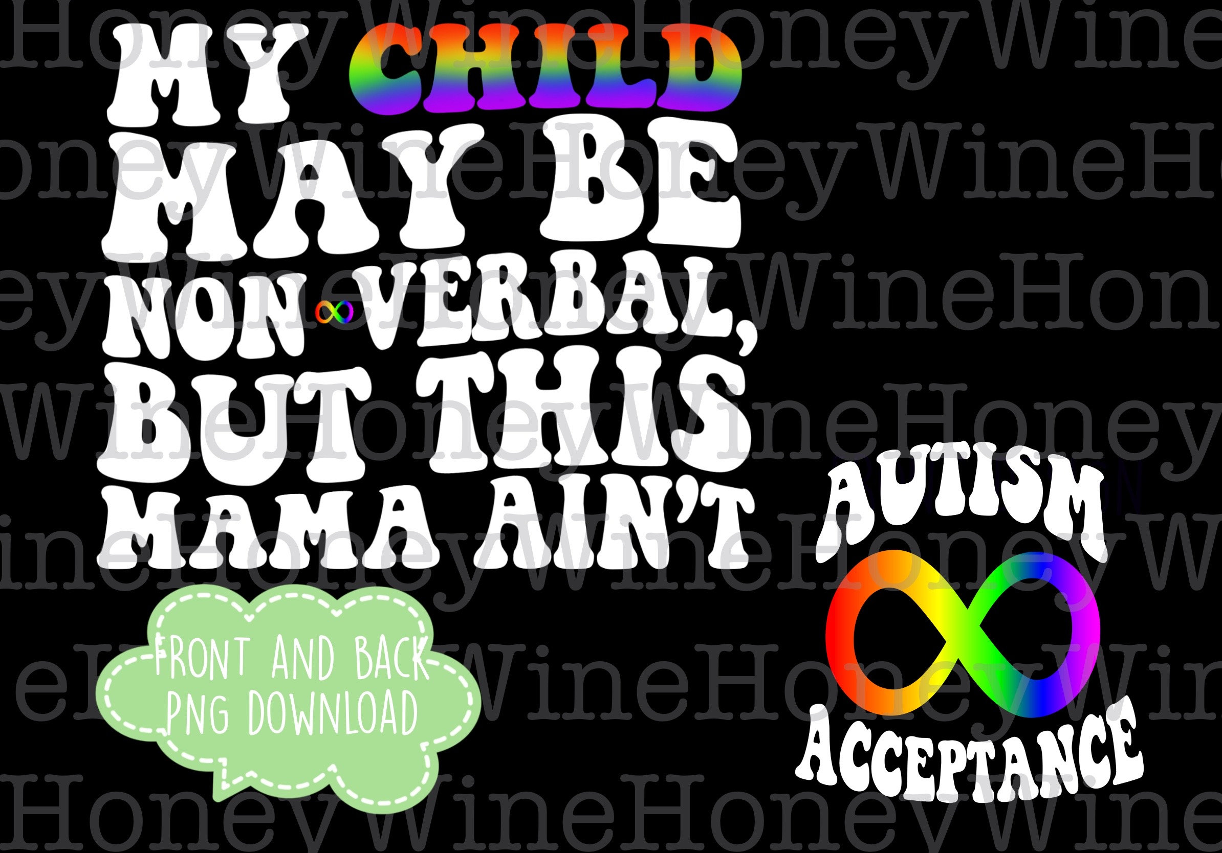 My Child May Be Non-verbal but This Mama Ain’t Autism Acceptance PNG ...