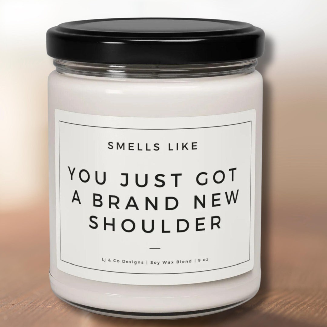 Shoulder Surgery Gift Funny Arm Surgery Candle Joint Replacement Gifts ...