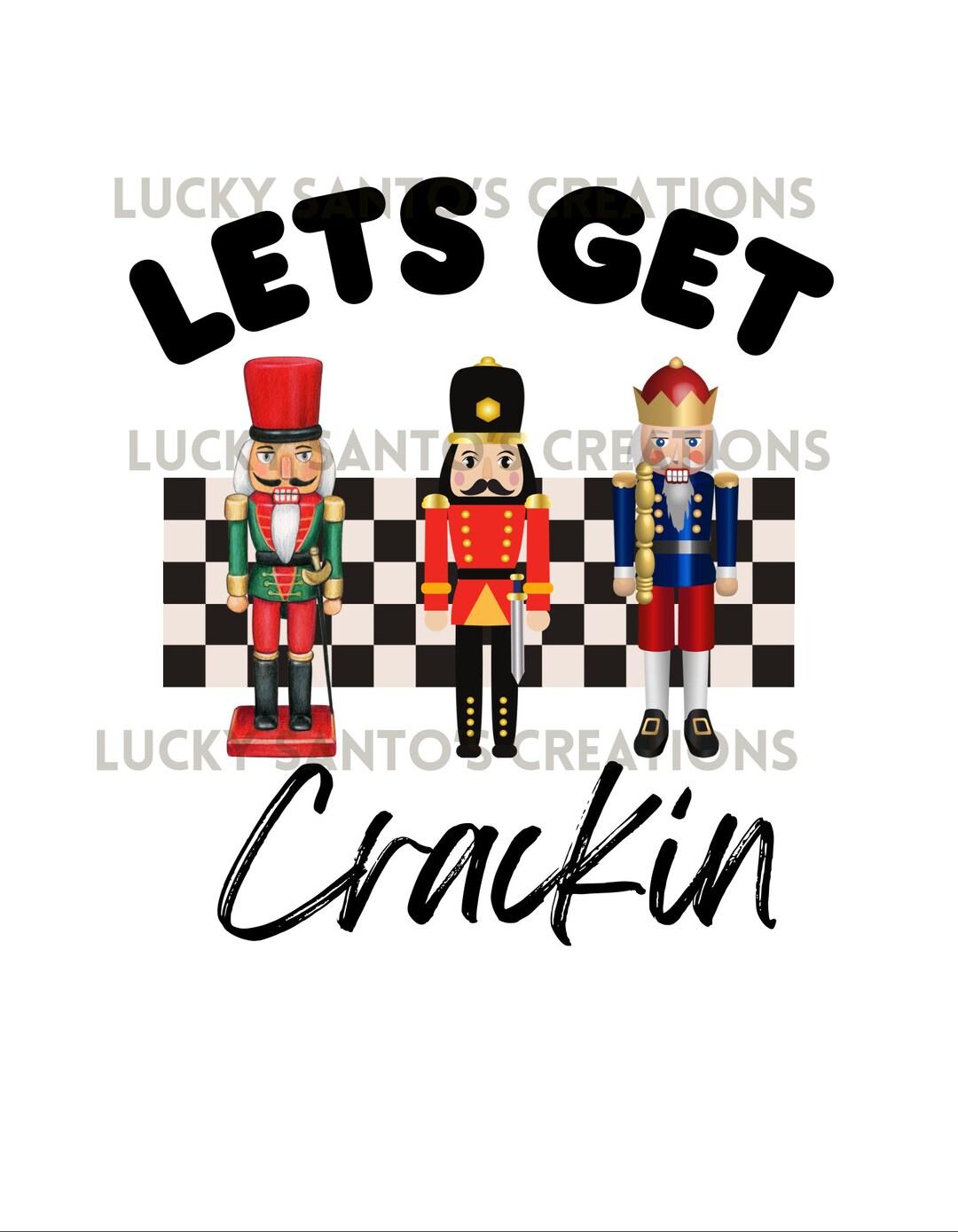 Lets Get Crackin Nutcracker Christmas Png - Etsy