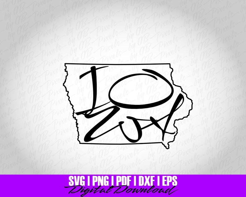 Iowa SVG, Iowa SVG File, Instant Download, Iowa Cut File, SVG File for ...