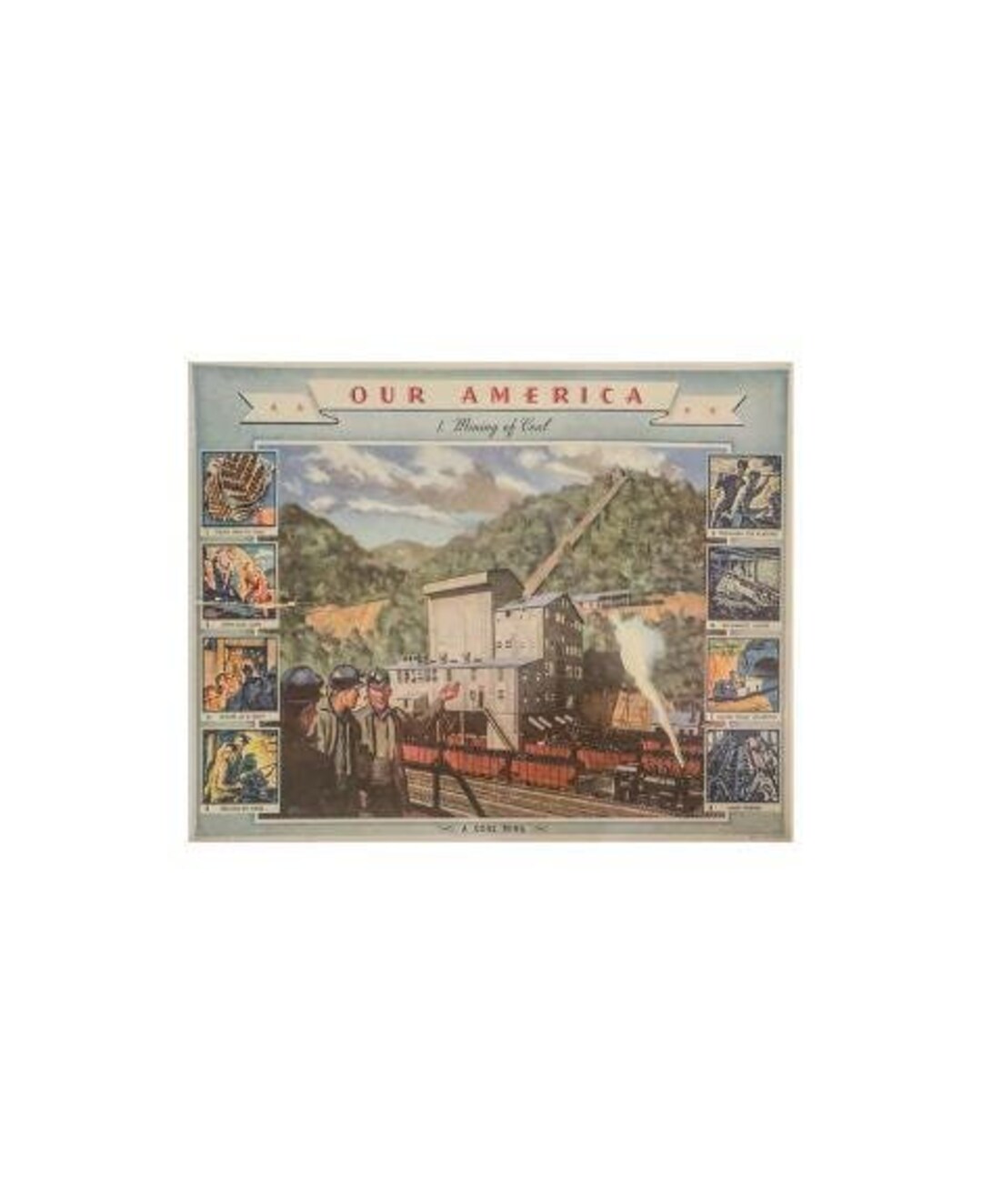 Coca Cola Our America Mining of Coal Original 1940s Education Poster ...