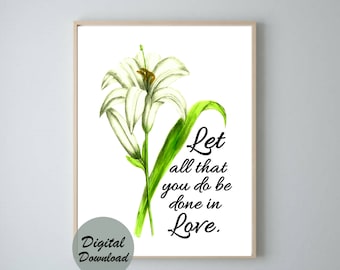 Let All That You Do Be Done in Love Digital Download Print - Etsy