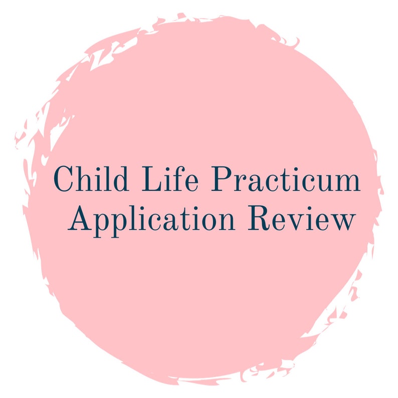Child Life Practicum Application Review - Etsy