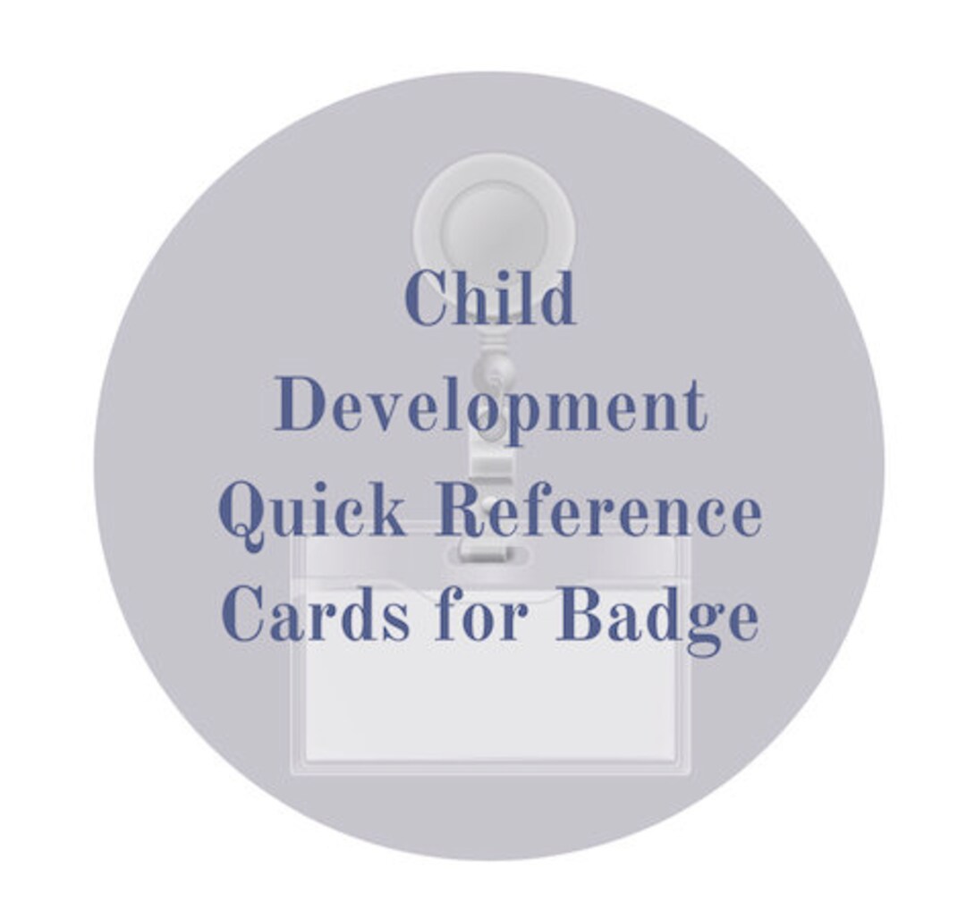 Child Development Quick Reference Cards for Badge Reel - Etsy
