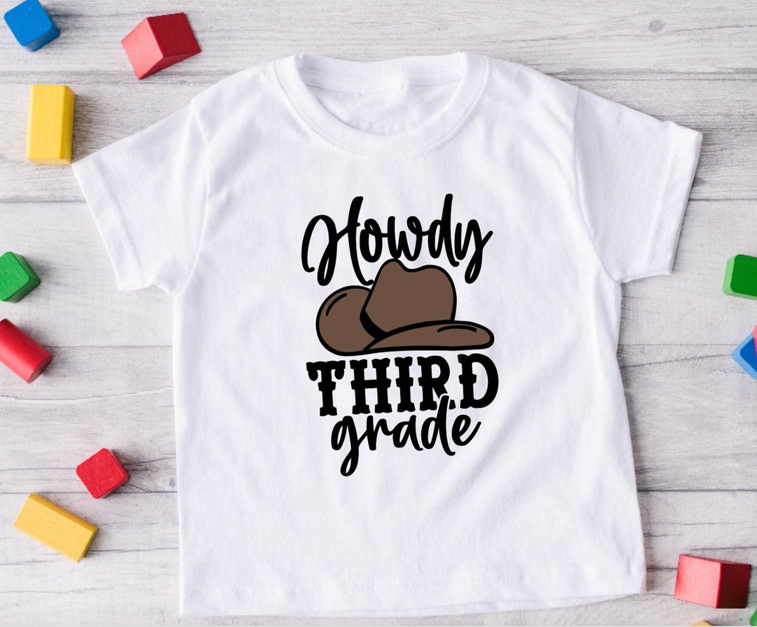 Howdy 3rd Grade Shirt, Cowboy Third Grade T-shirt, Cowboy Hat Kid Tee ...