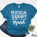 Physical Therapy Squad, Physical Therapist, PT Gift, Physical Therapy T ...