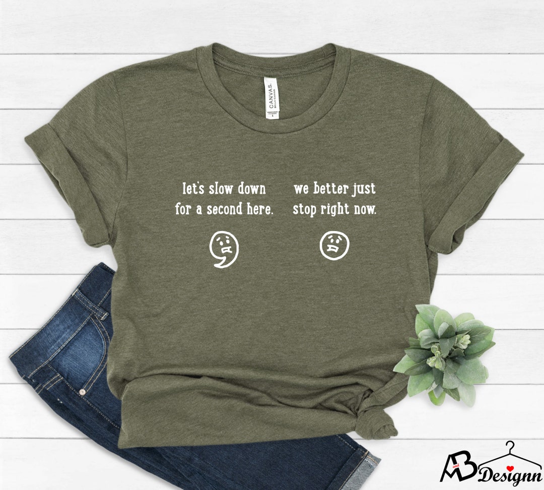 Comma Period Shirt, English Teacher Shirt, Punctuation Shirt, Funny ...