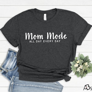Mom Mode Shirt for Mom for Mother's Day, Mom Mode T Shirt for Women ...