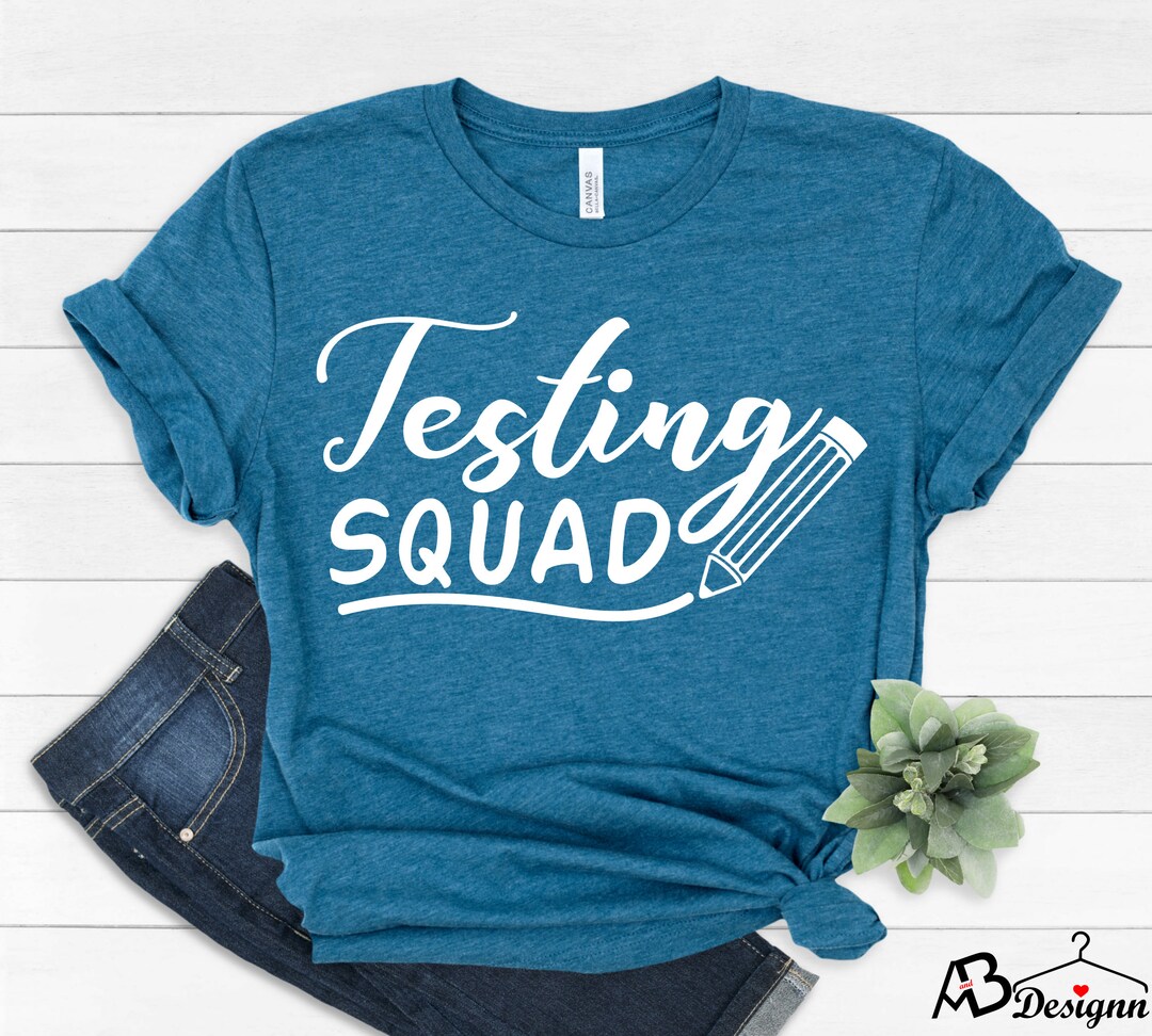 Testing Squad Shirt, Teacher Shirts, Testing Coordinator Shirt ...