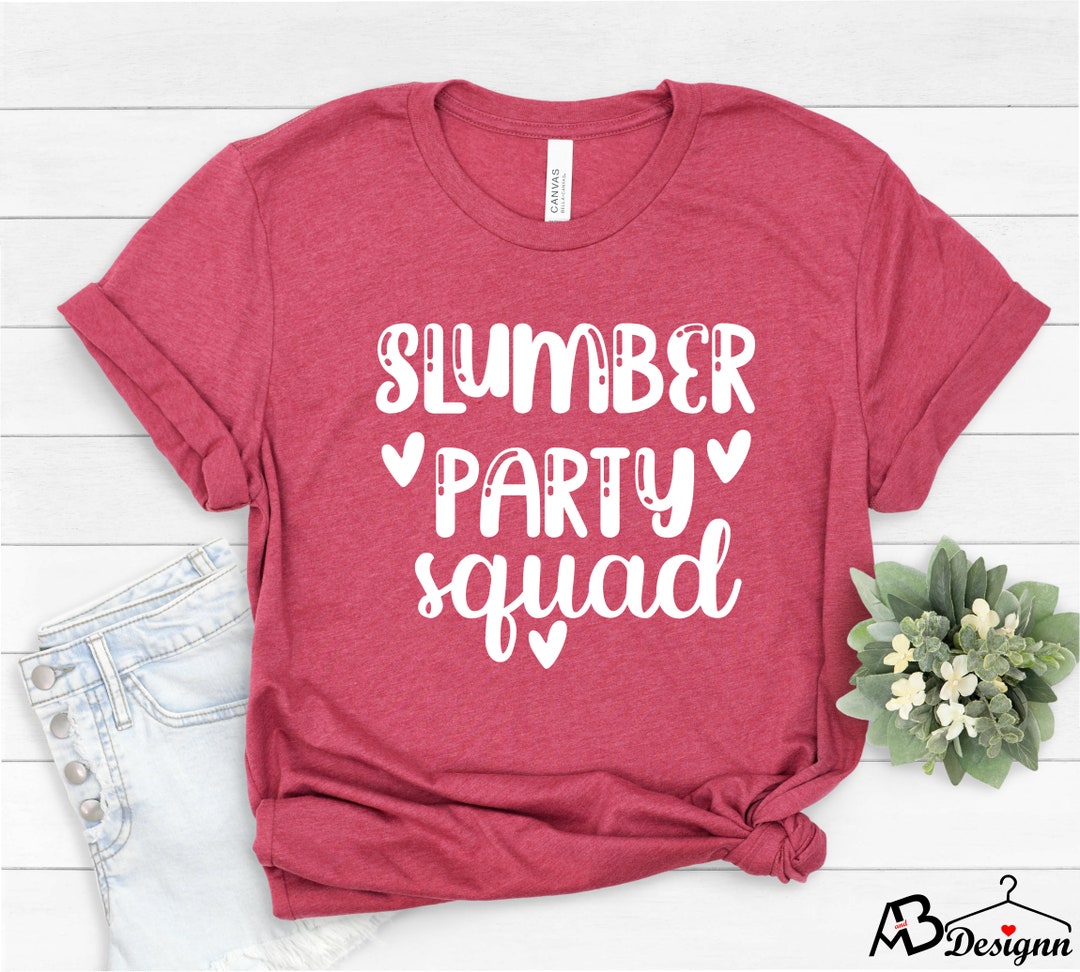 Slumber Party Squad Shirt Slumber Party Shirts Sleepover Shirt