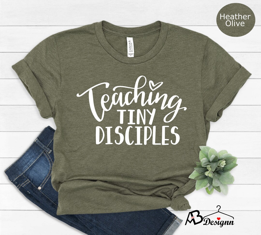 Teaching Tiny Disciples Shirt, Christian Teacher Shirt, Sunday School ...