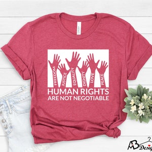 Human Rights Are Not Negotiable T-shirt, BLM Shirt, Justice Equality ...