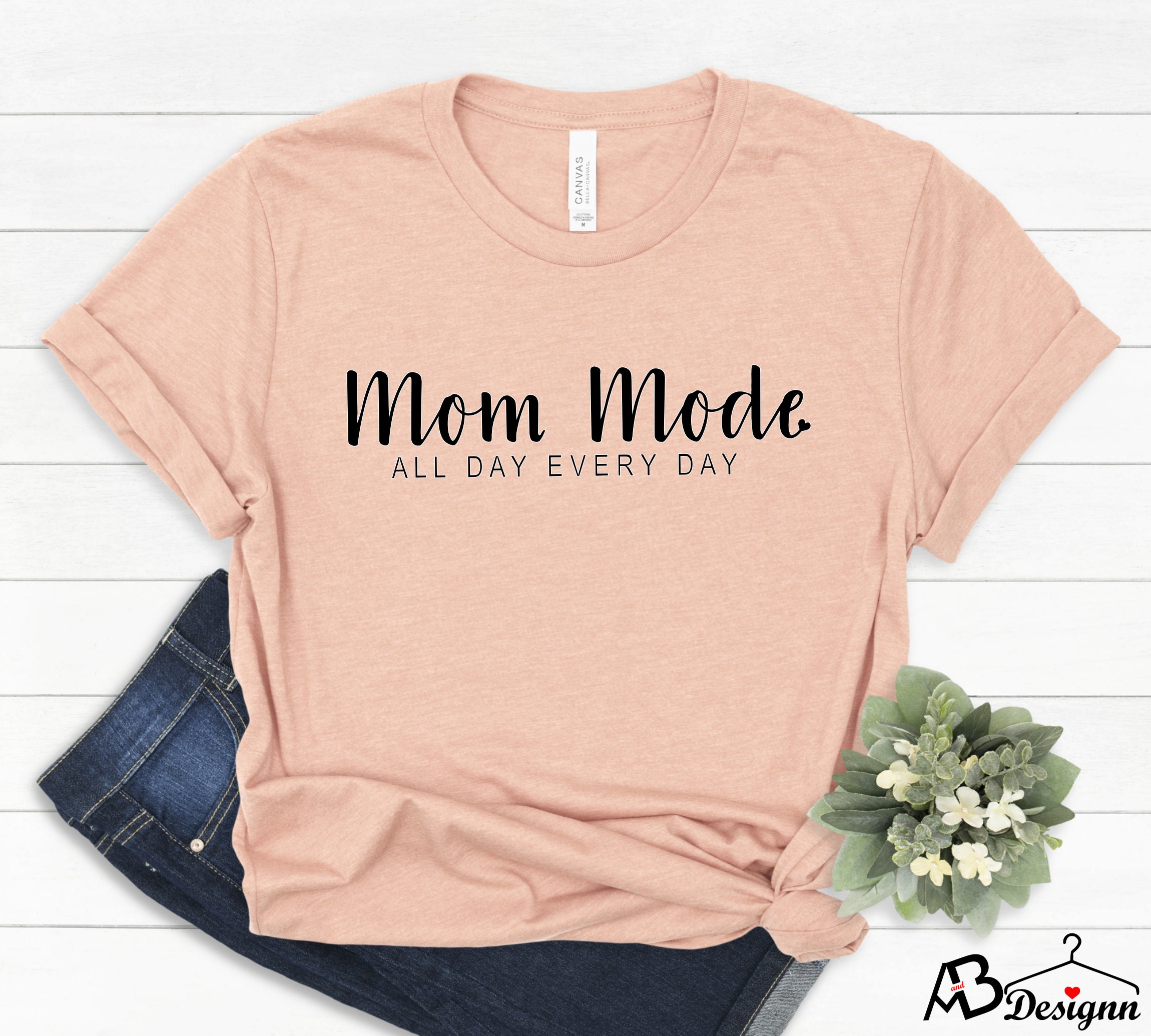 Mom Mode Shirt for Mom for Mother's Day, Mom Mode T Shirt for Women ...