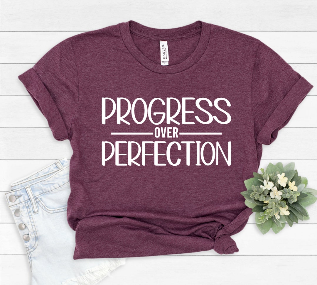 Progress Over Perfection Shirt, Teacher Shirts, Inspirational Shirt ...
