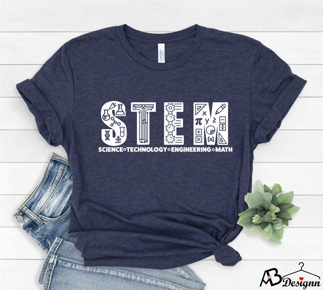 STEM Shirtstem Teacher Shirtscience Teacher Shirttechnology - Etsy