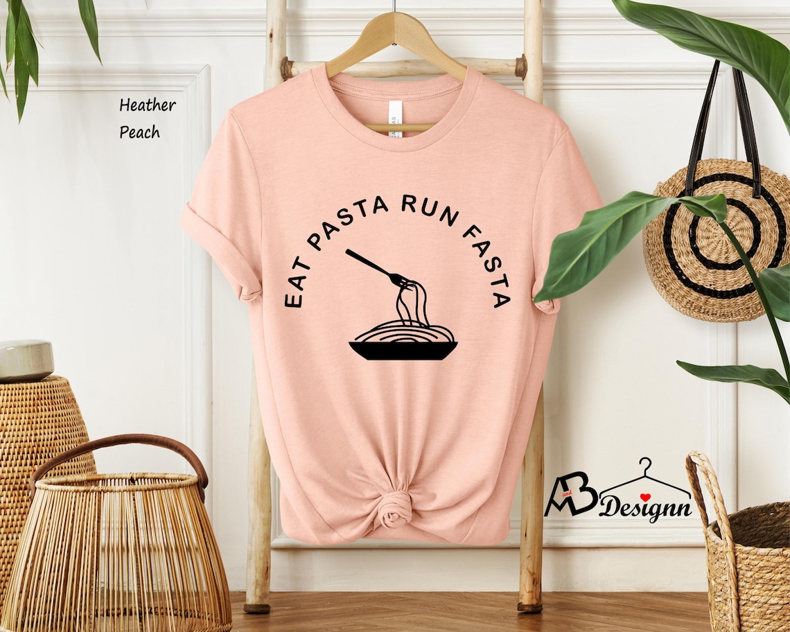 Eat Pasta Run Fasta Shirt, Pasta Shirt, Food Shirt, Eat Pasta T Shirt ...