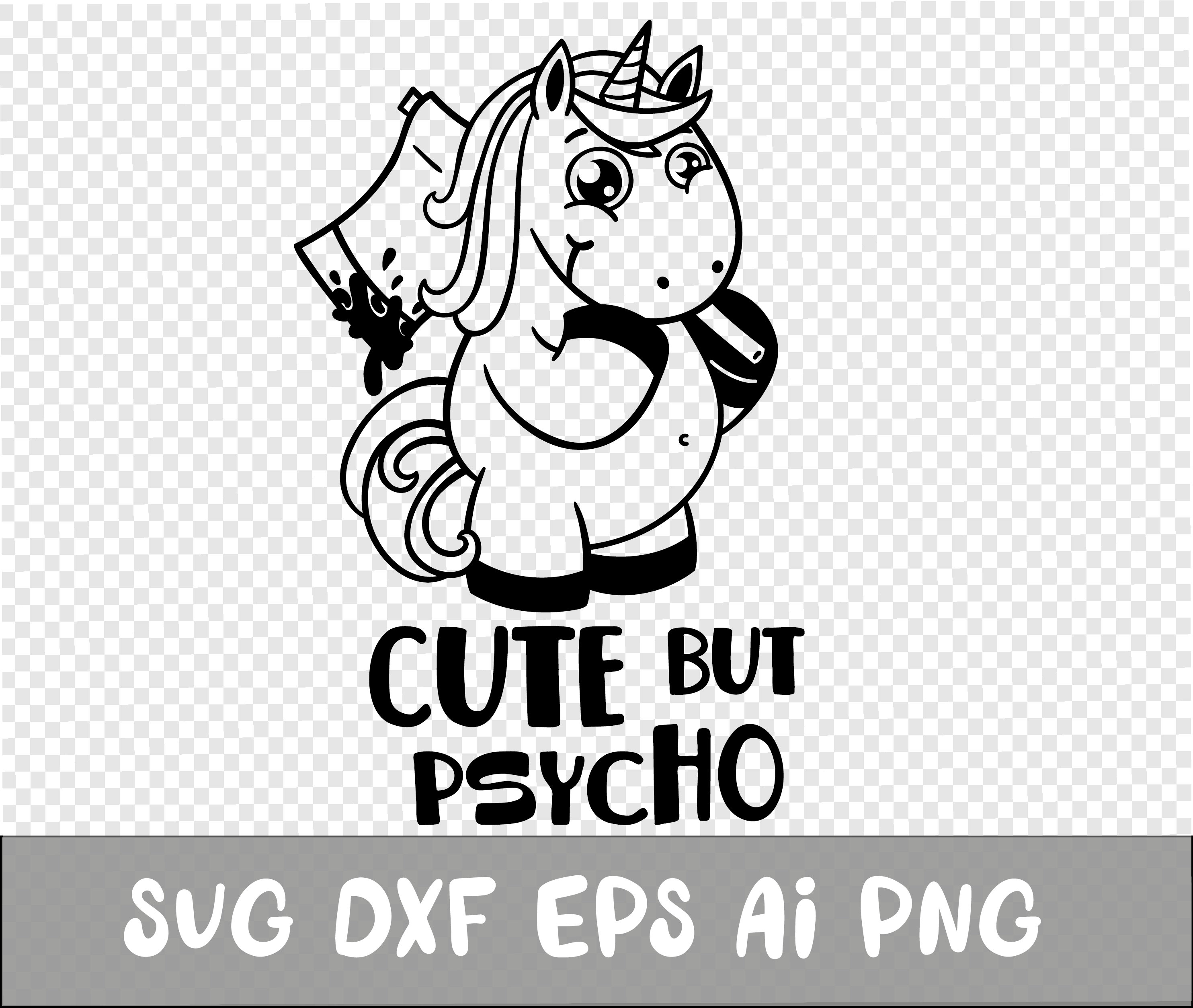 Cute but Psycho Svg Unicorn Svg Cricut Inspirational Svg - Etsy