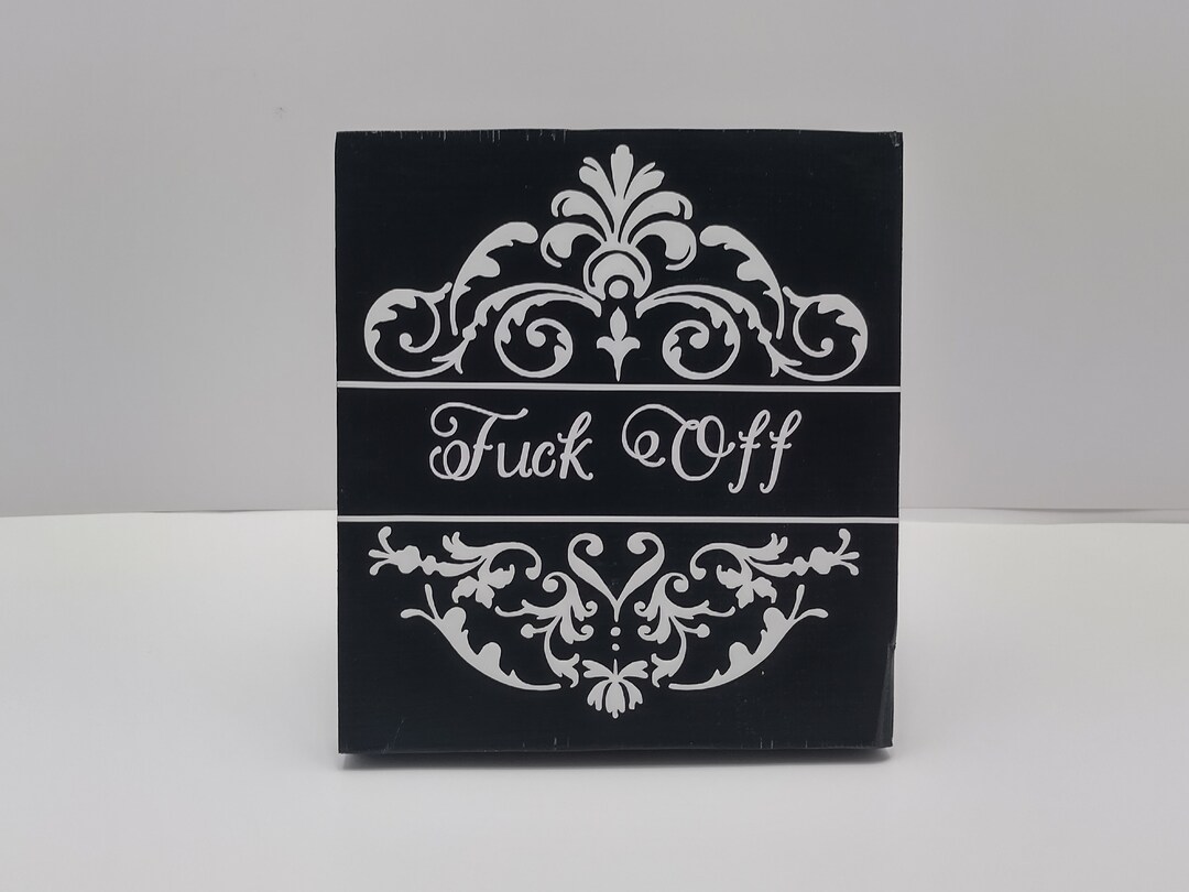Fck off Sign I Vulgar Home Decor I Swear Word Signs I Explicit Sign I ...