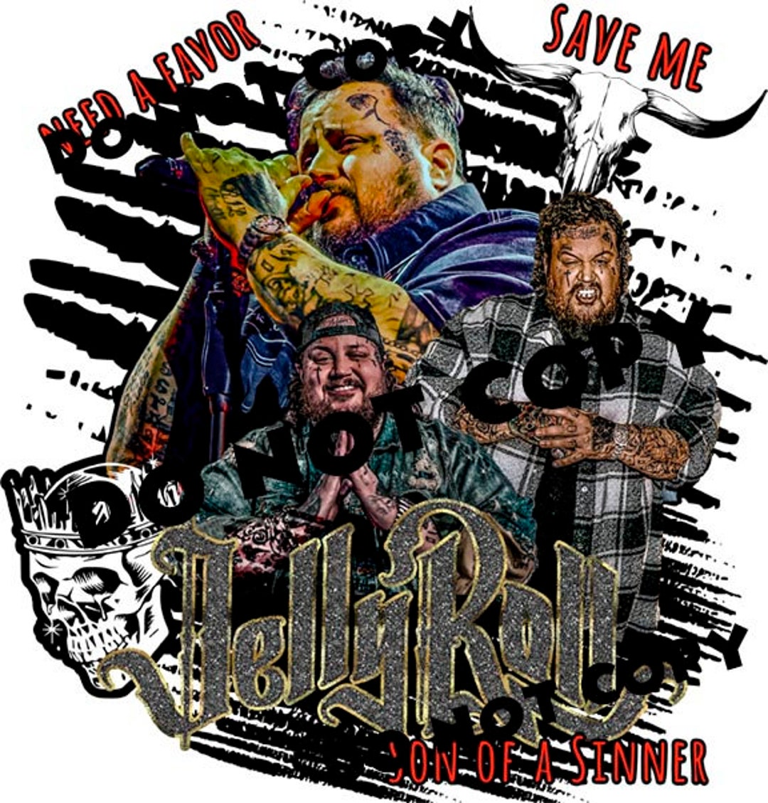 Jelly Roll PNG, Jelly Roll Need a Favor, Born a Sinner, Save Me PNG - Etsy