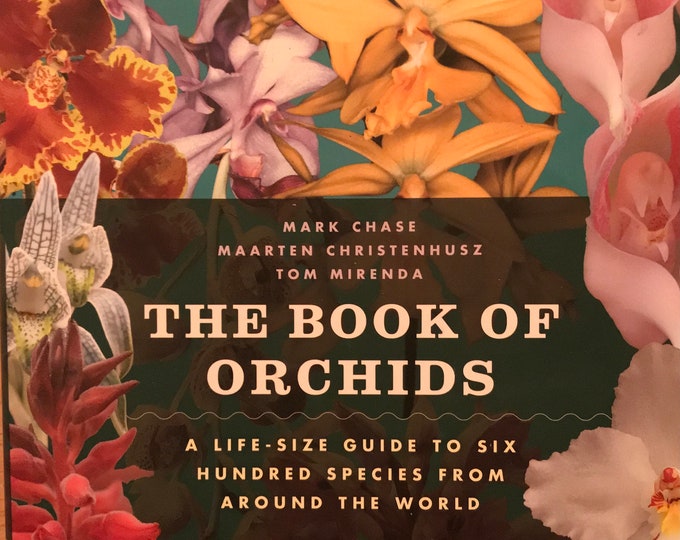 The Book of Orchids Life Size Guide to Six Hundred Species From Around ...