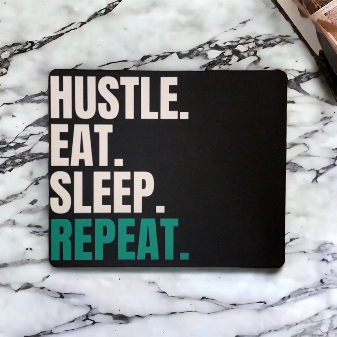 Mouse Pad Hustle. Eat. Sleep. Repeat - Etsy