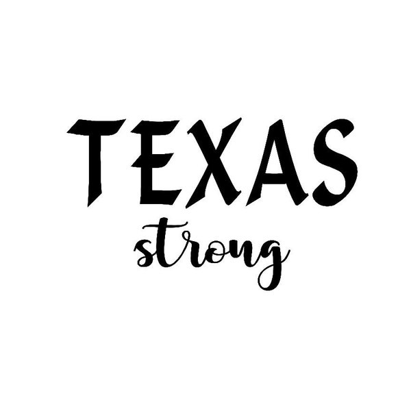 Texas Strong - Etsy