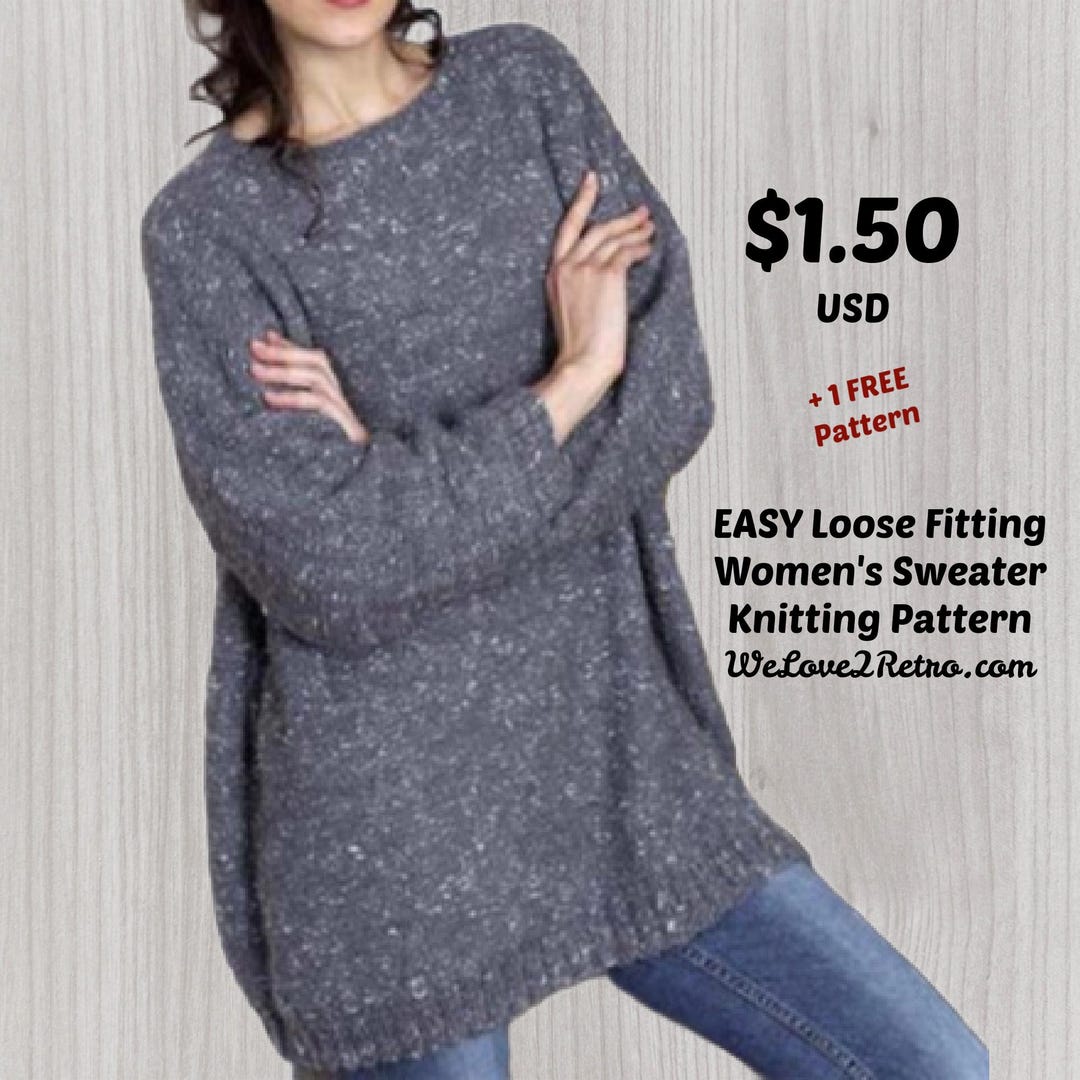 798 Very Easy Loose Fitting Sweater Knitting Pattern for Women +1 FREE ...