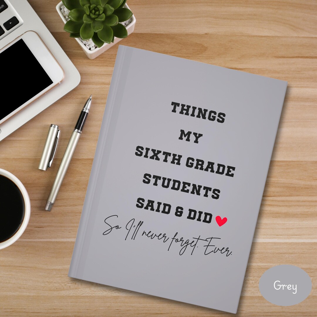 Sixth Grade Teacher Journal, Thank You Gift for Elementary Teacher ...