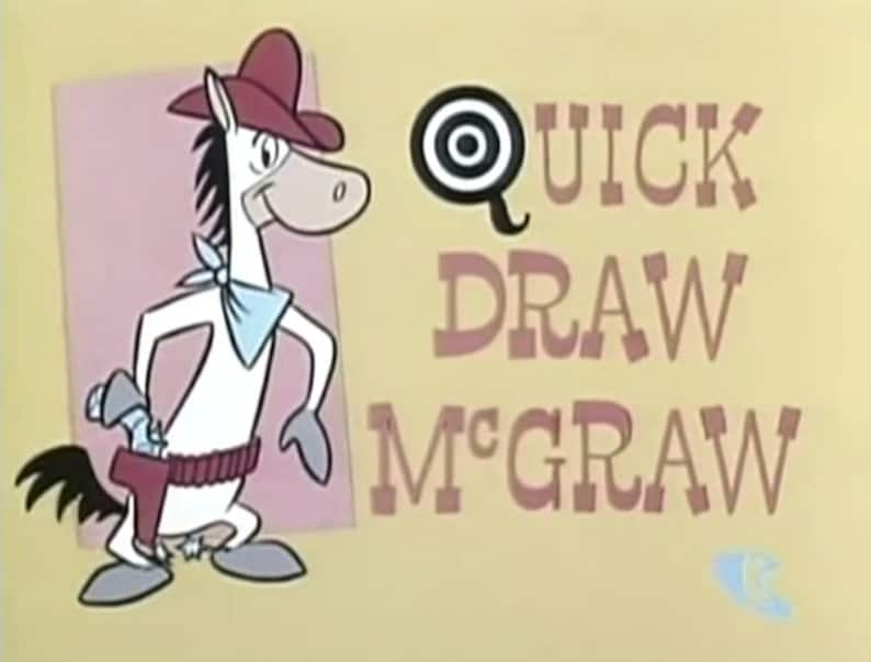 The Quick Draw Mcgraw Cartoon Show 1959 1962 - Etsy The Quick Draw Mcgraw Cartoon Show 1959 1962 - Etsy
