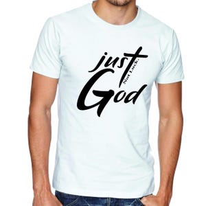 Just God Svg | Faith Svg | Just God Shirt Svg | Created With A Purpose ...