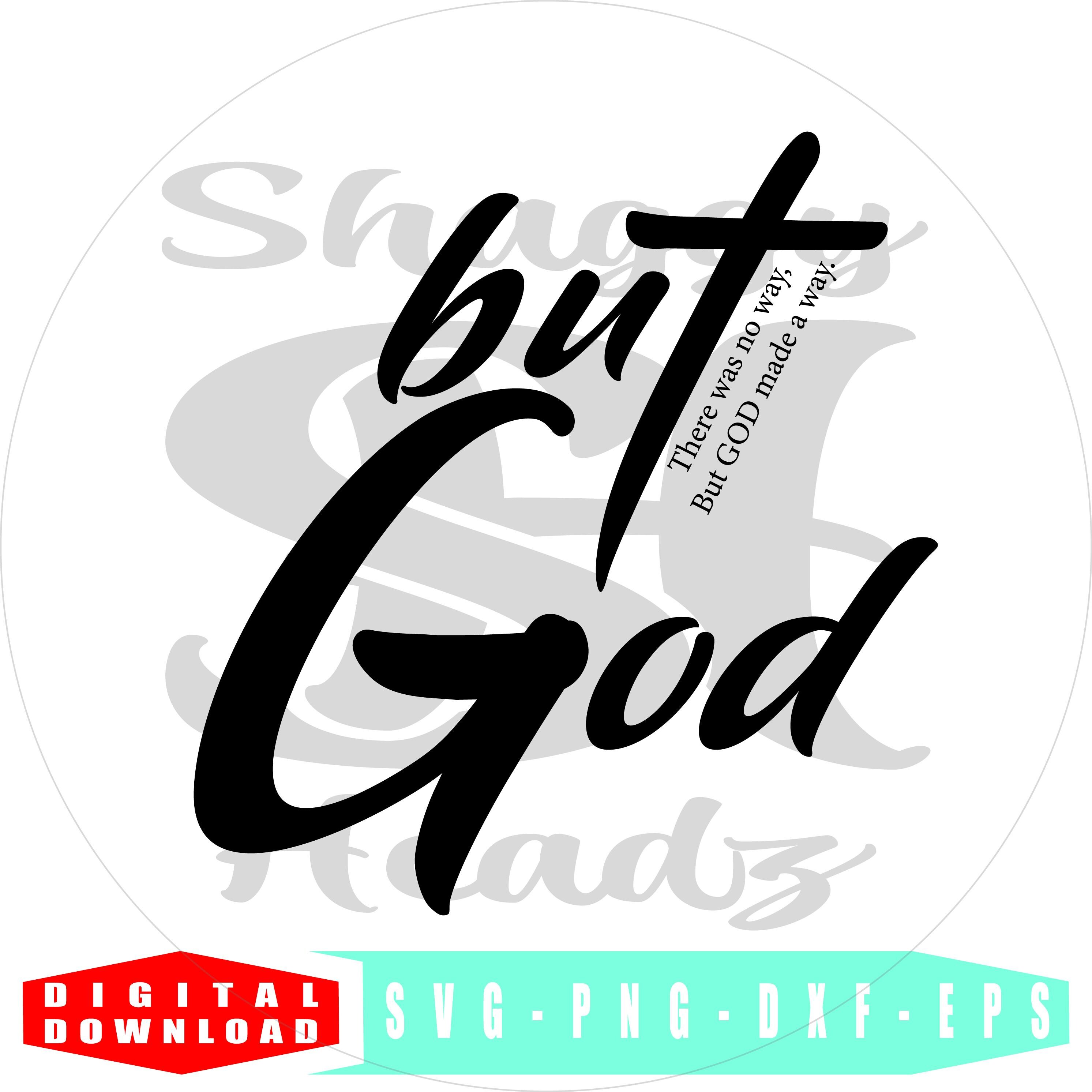 But God Svg | Faith Svg | but God Shirt Svg | Created With A Purpose ...