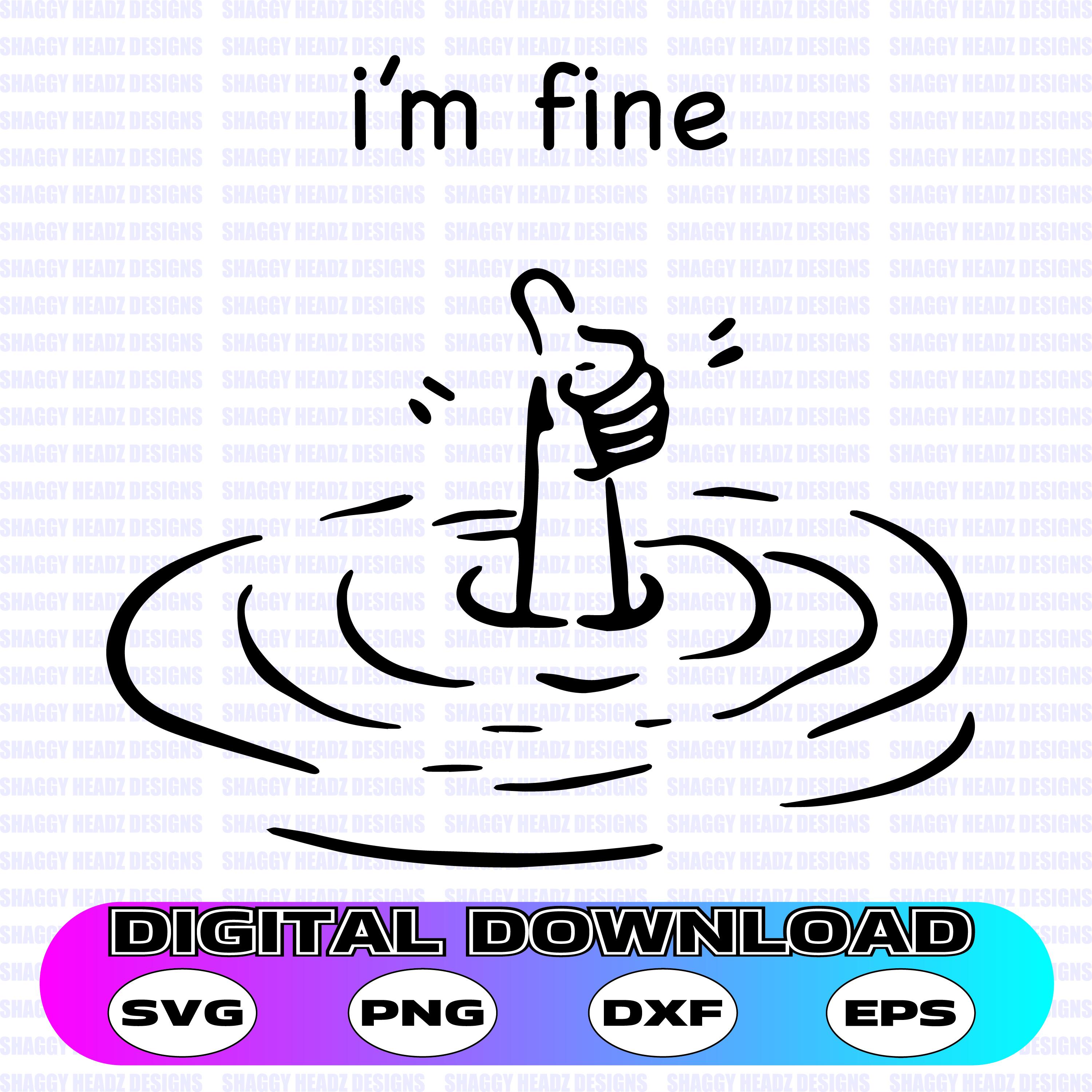I'm Fine Thumbs up SVG PNG, Funny Sarcastic Design (digital Download ...