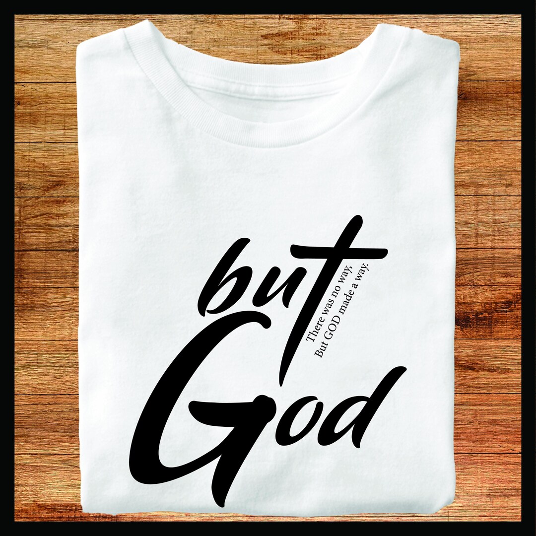 But God SVG | Christian Shirt Design (digital Download) - Etsy