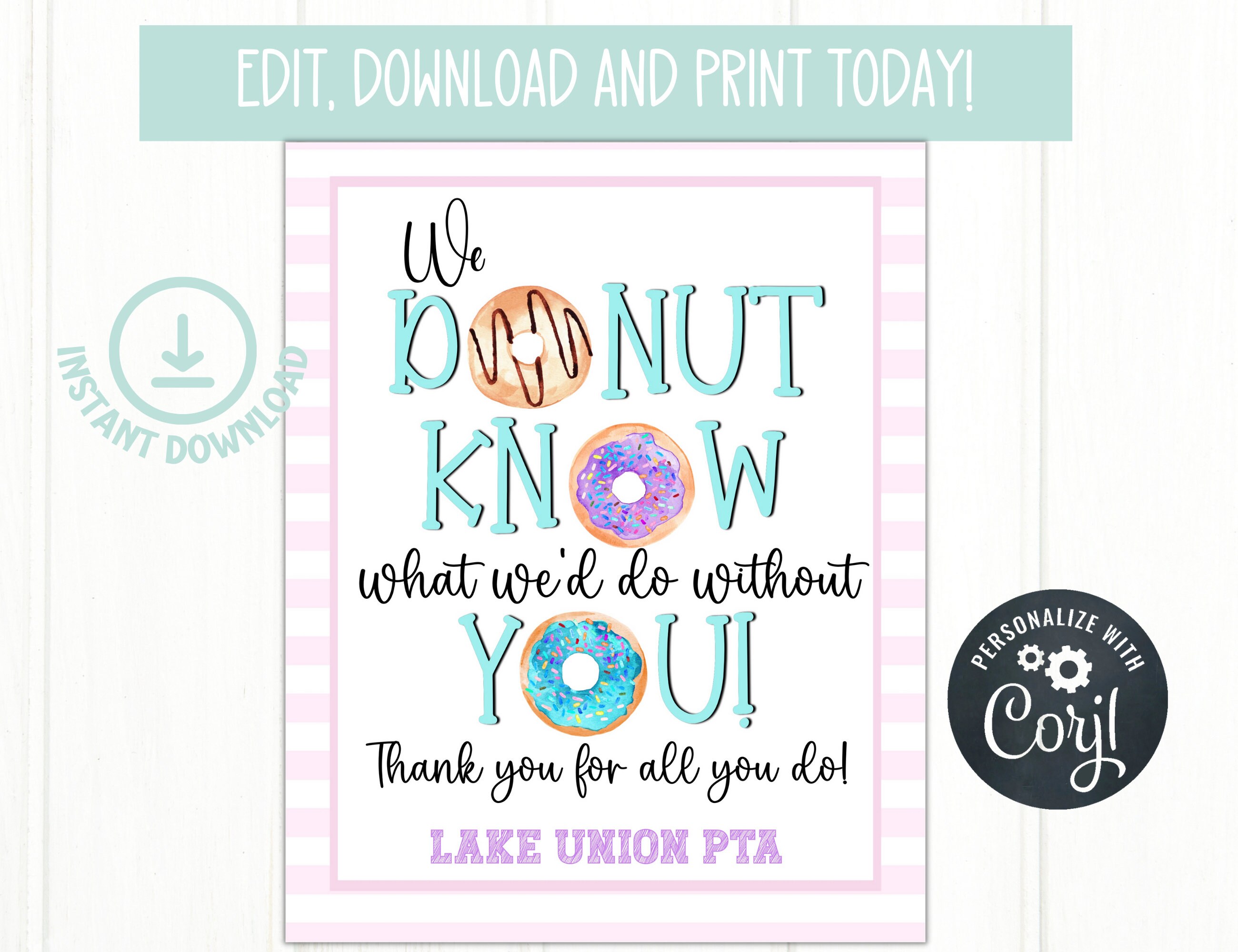 EDITABLE Donut Know What We'd Do Without You Sign, Donut Appreciation ...