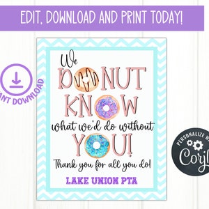 EDITABLE Donut Know What We'd Do Without You Sign, Donut Appreciation ...