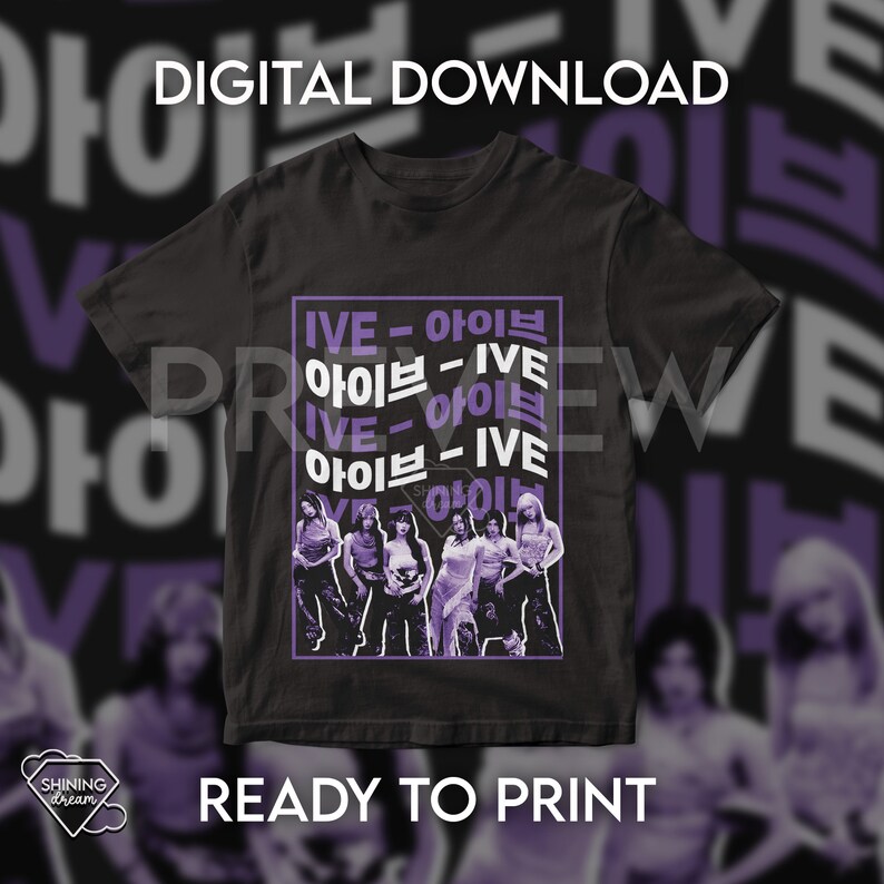 IVE / T Shirt Design digital Download, Ready to Print / Includes PNG ...