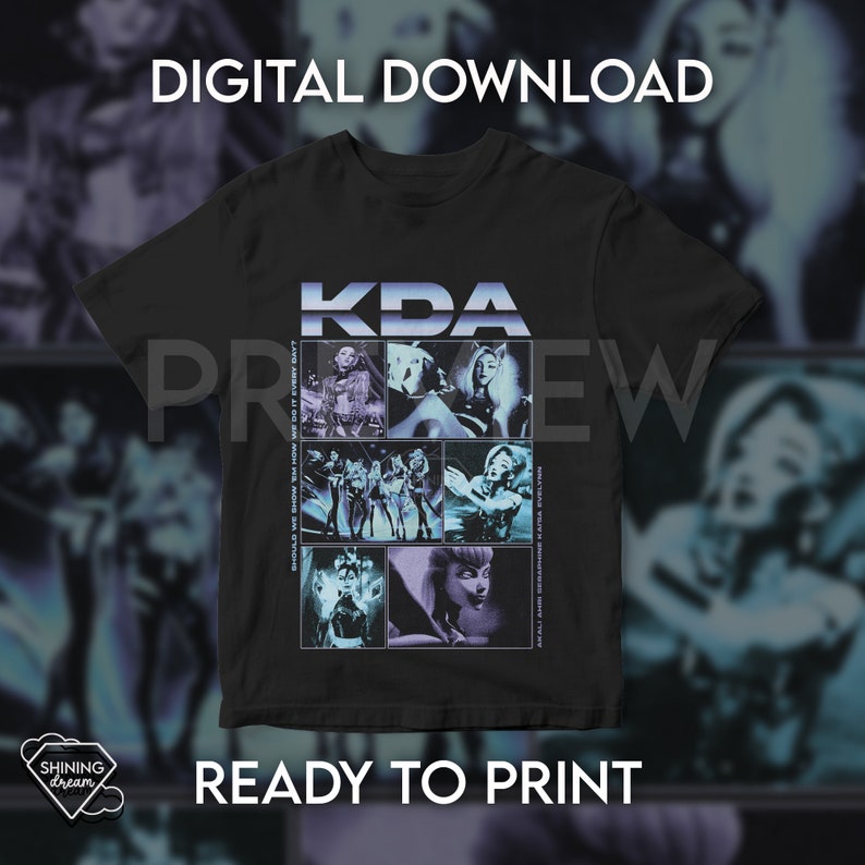 KDA More/ T- Shirt Design (digital Download, Ready to Print) / Includes ...