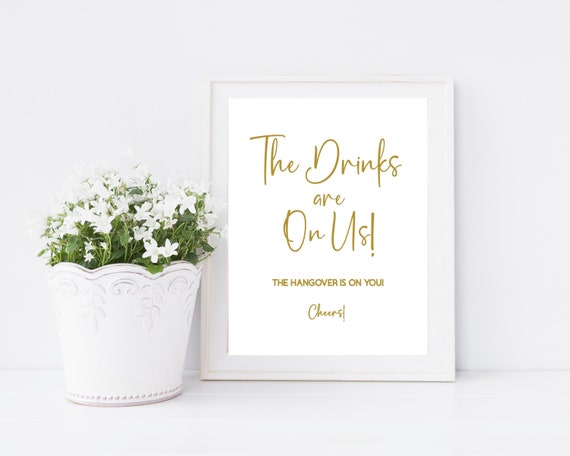 Open Bar Sign 8x10 Printable the Drinks Are on Us the - Etsy