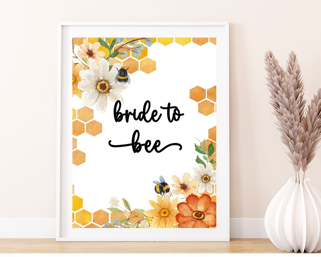 Bride to Bee Printable Sign, Bee Party Decor, Bridal Shower Bee Theme ...