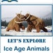 Let's Explore Ice Age Animals Linked Lapbook - Etsy