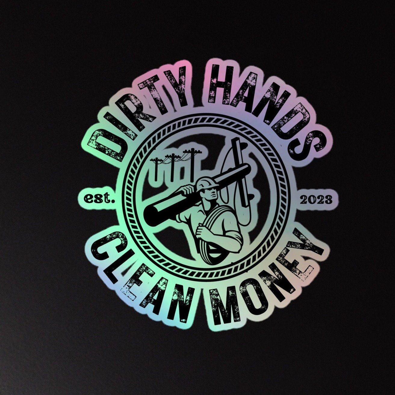 Dirty Hands Clean Money Lineman Holographic Sticker for Him - Etsy
