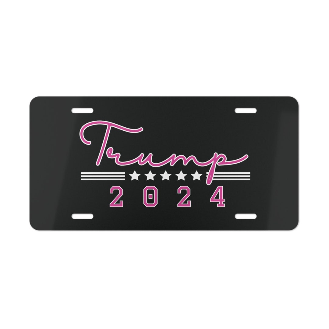 Trump 2024 Vanity Plate Donald Trump Vanity Plate Trump Vanity Plate ...