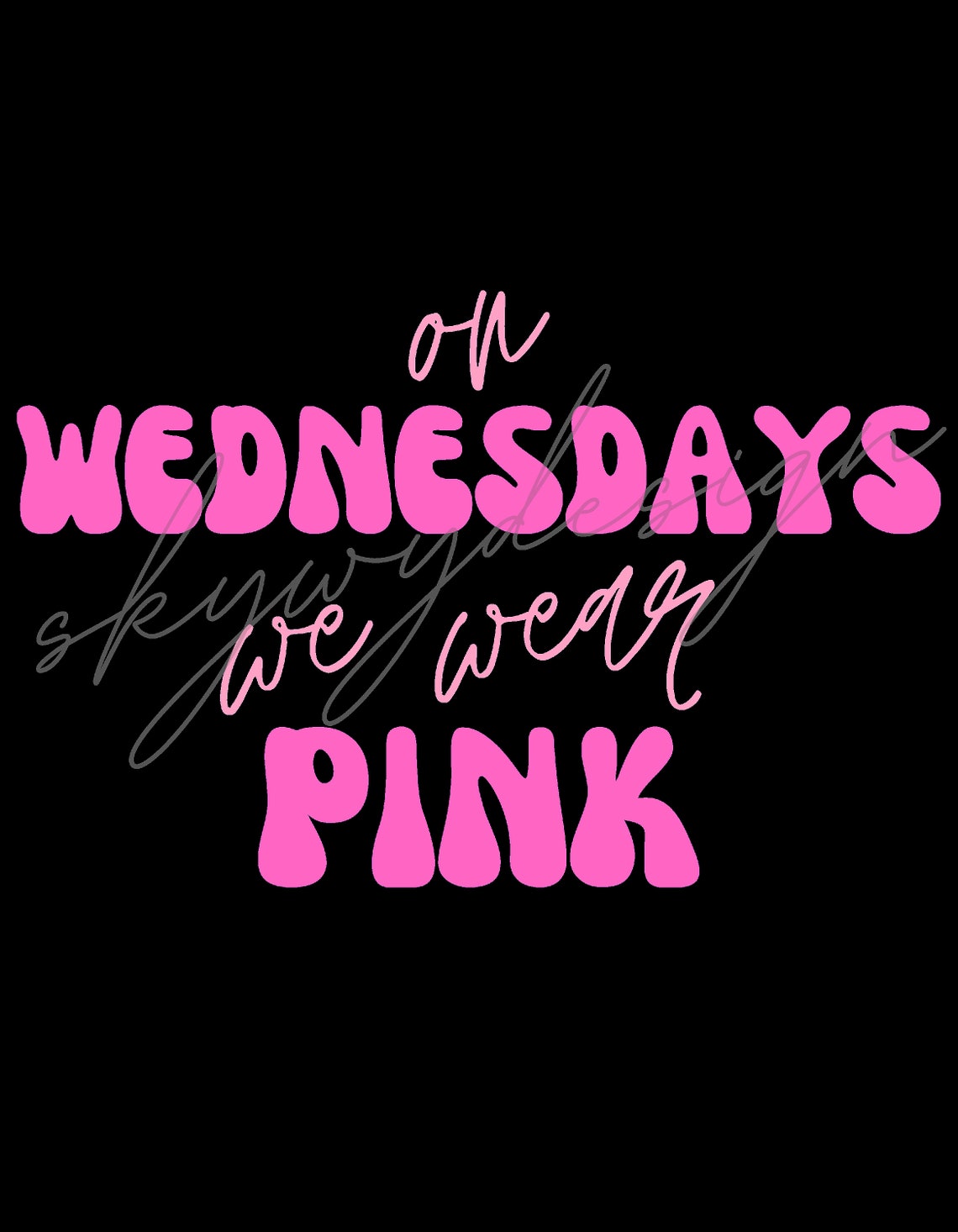 On Wednesdays, We Wear Pink - Etsy