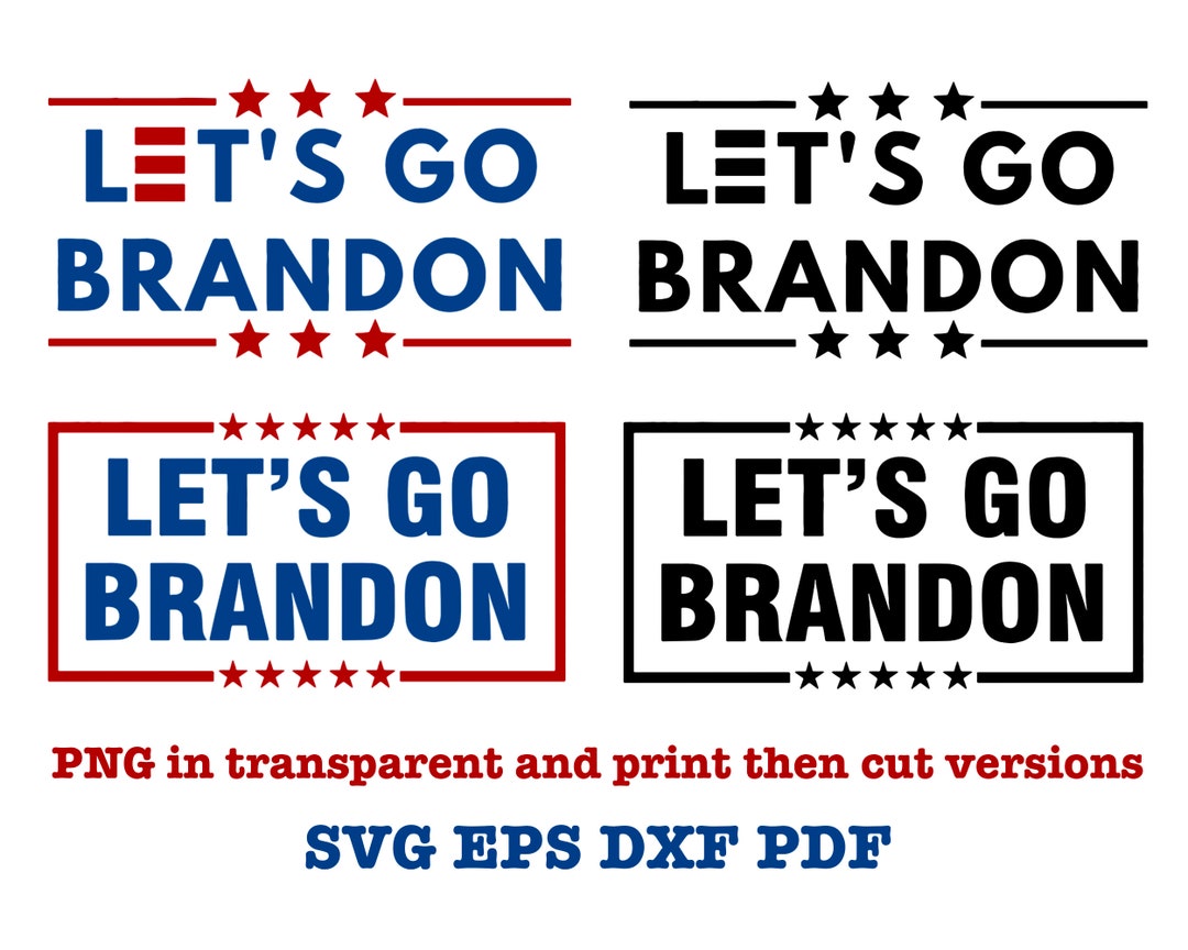 Let’s Go Brandon SVG Pack, FJB, Cricut Cut Files, Silhouette Files, Joe ...