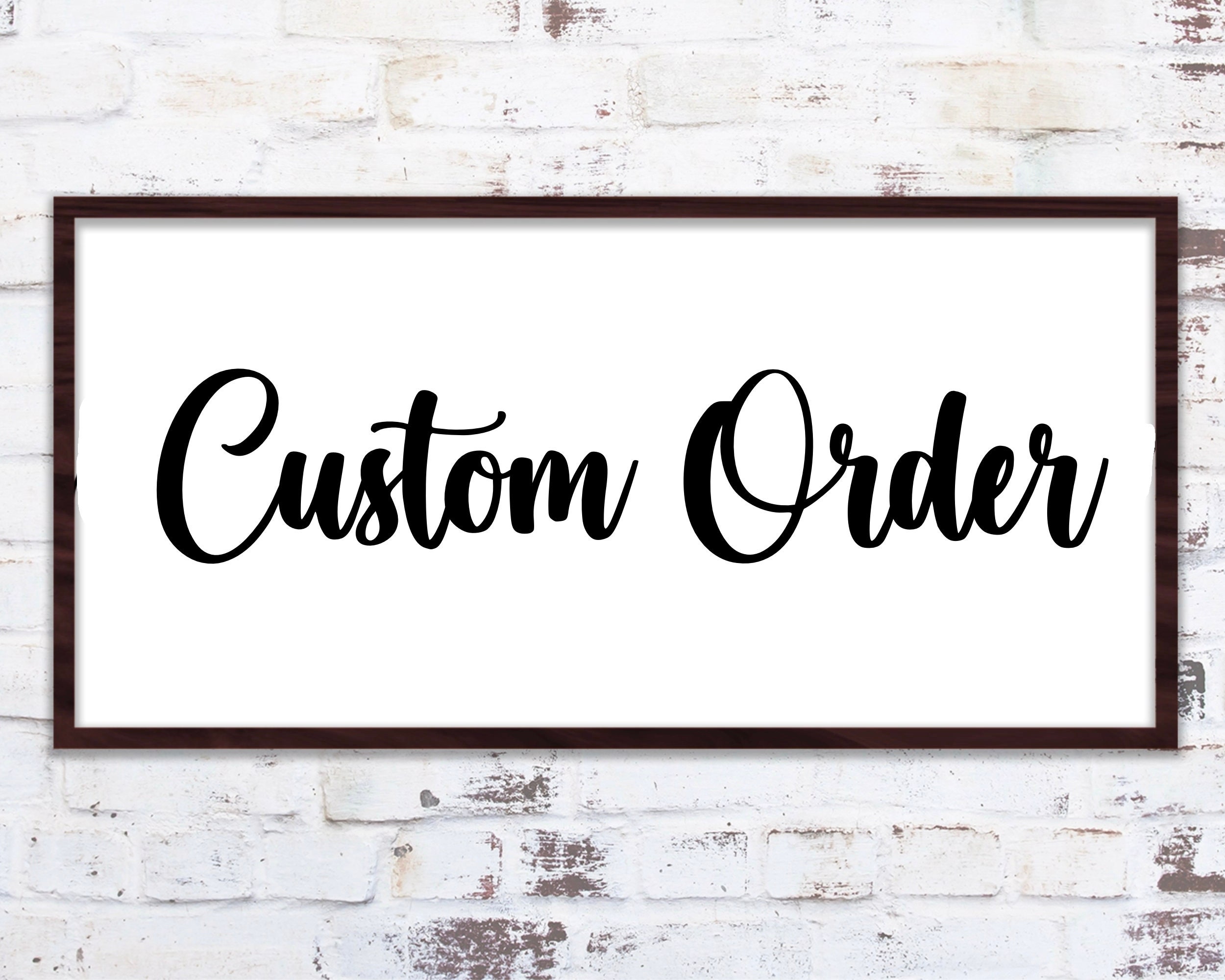 Custom Order