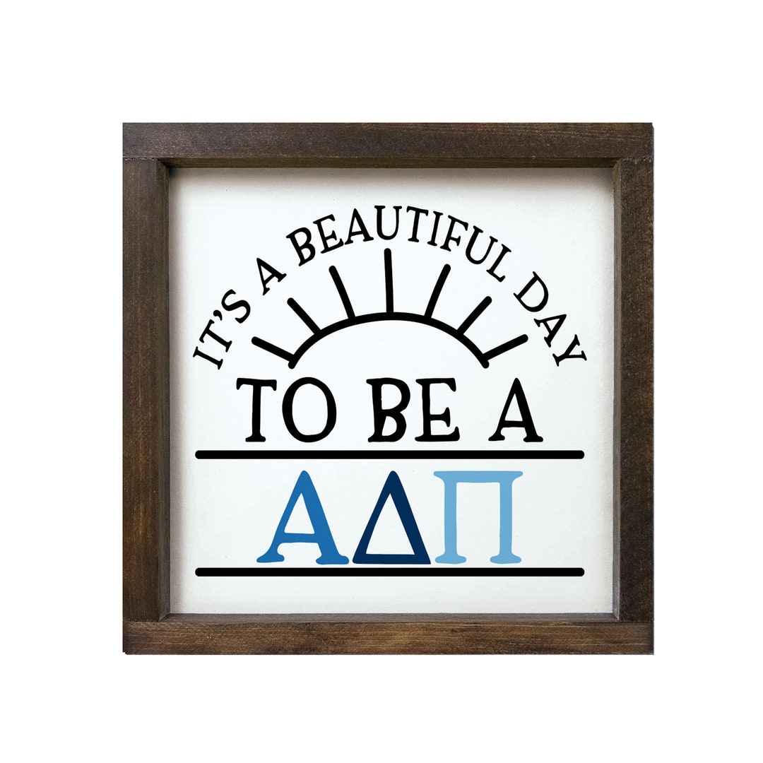 Alpha Delta Pi 12x12 Wood Framed Sign Beautiful Day Custom Adpi Dorm ...