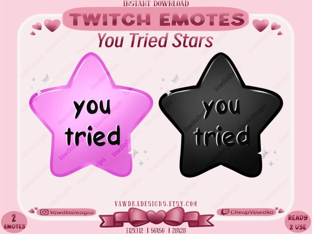 You Tried Star Emote | Twitch, Discord, Youtube | Streamer Emote | Cute ...