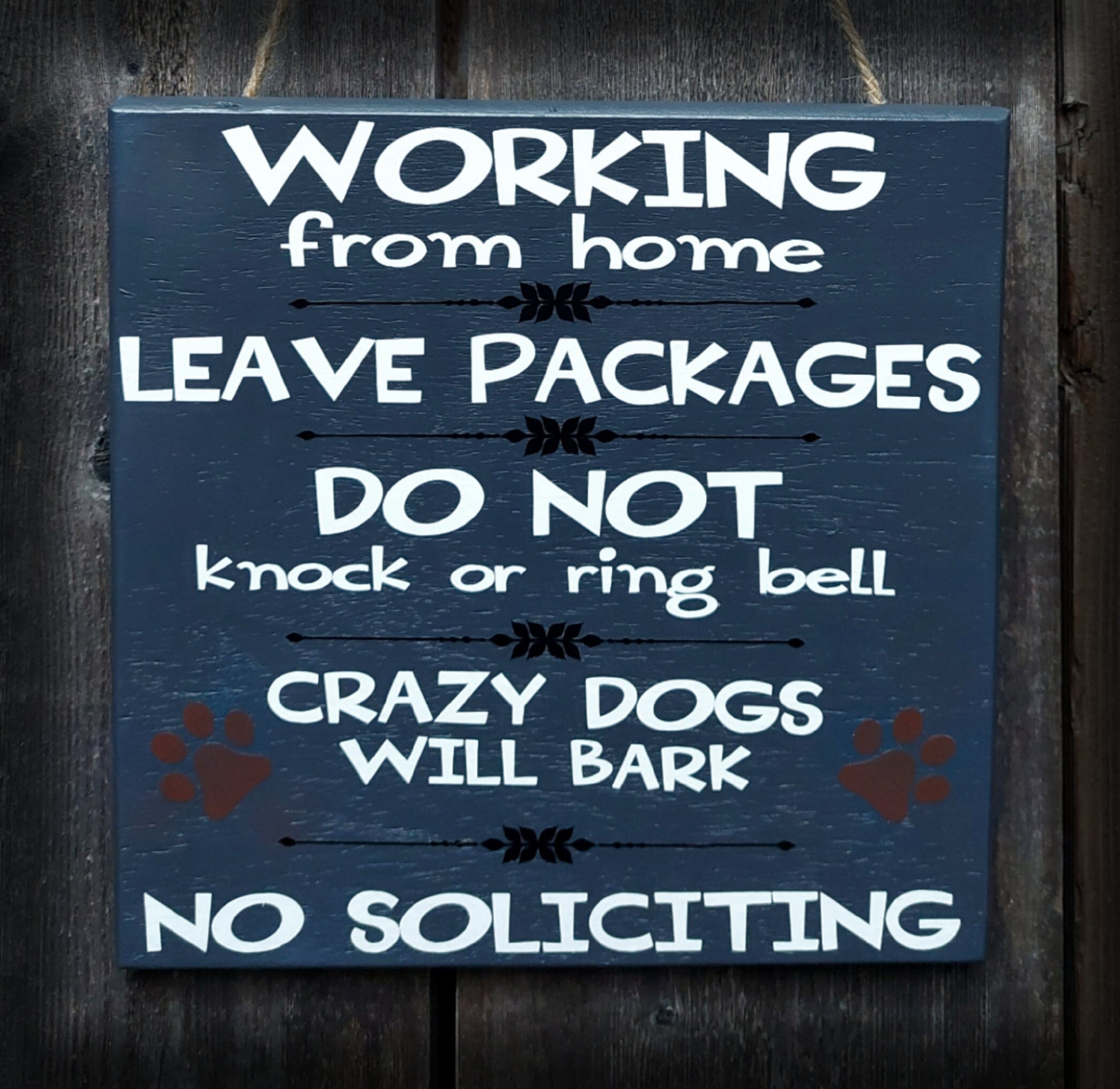 Working From Home Sign. No Soliciting. Crazy Dogs Will Bark. Do Not ...