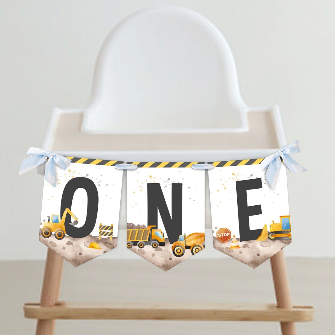 Editable Construction ONE High Chair Banner, Digger Birthday Bunting ...