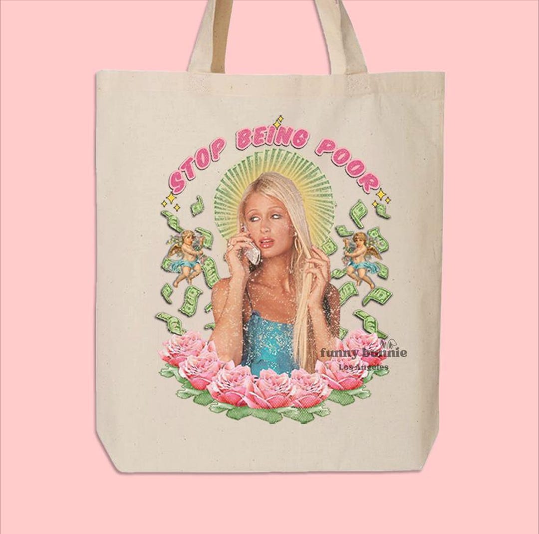 Stop Being Poor Pink Version Paris Hilton Tote Bag Canvas Cotton Simple ...